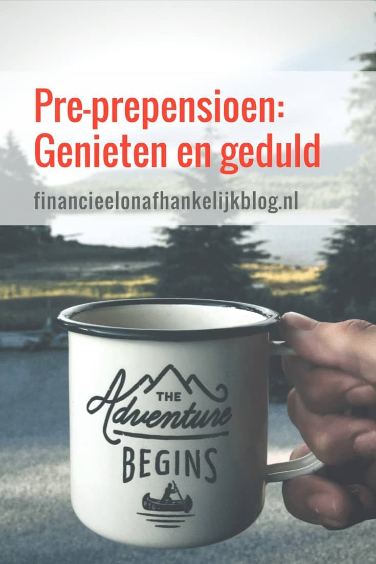 Pre-prepensioen - genieten en geduld - Mr FOB